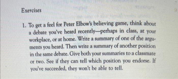 Exercises 1. To get a feel for Peter Elbow's | Chegg.com