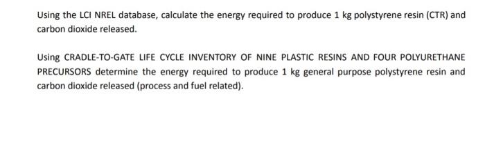 Using the LCI NREL database, calculate the energy | Chegg.com