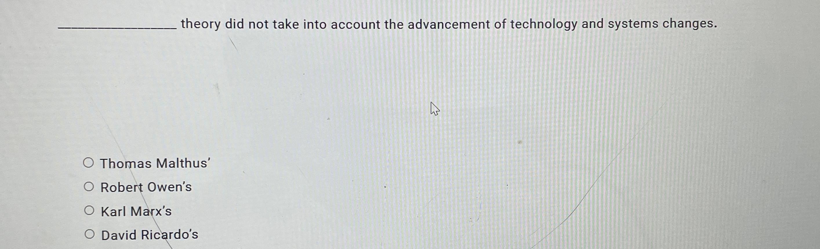 Solved theory did not take into account the advancement of | Chegg.com