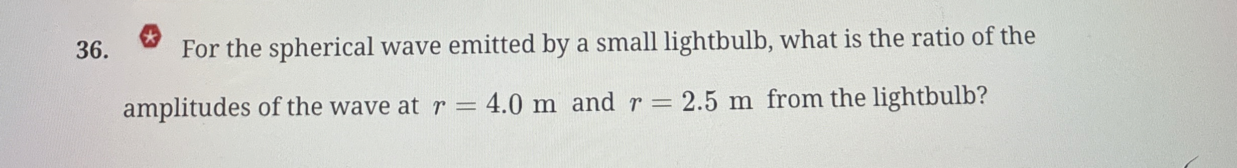 Solved ** ﻿For the spherical wave emitted by a small | Chegg.com