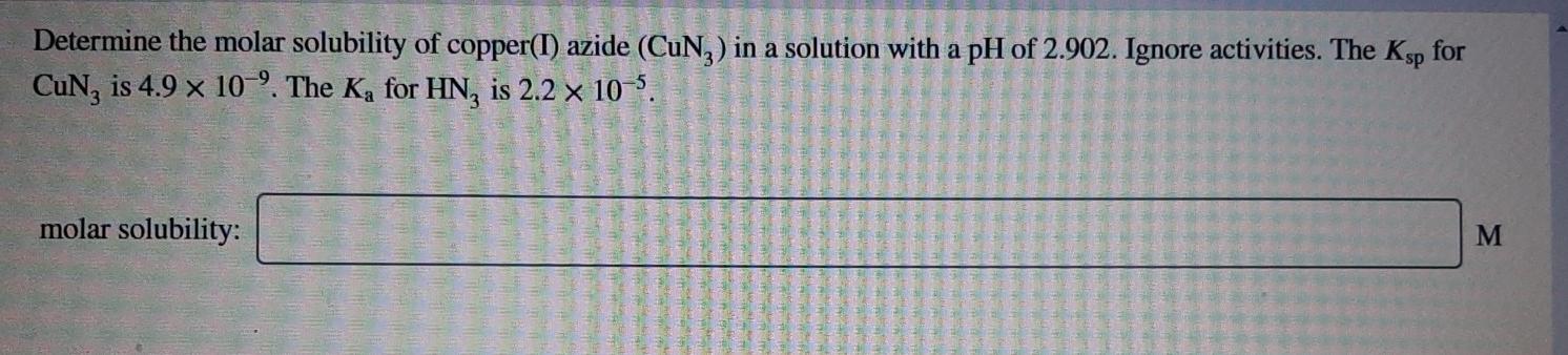 Solved Determine the molar solubility of copper(I) azide | Chegg.com
