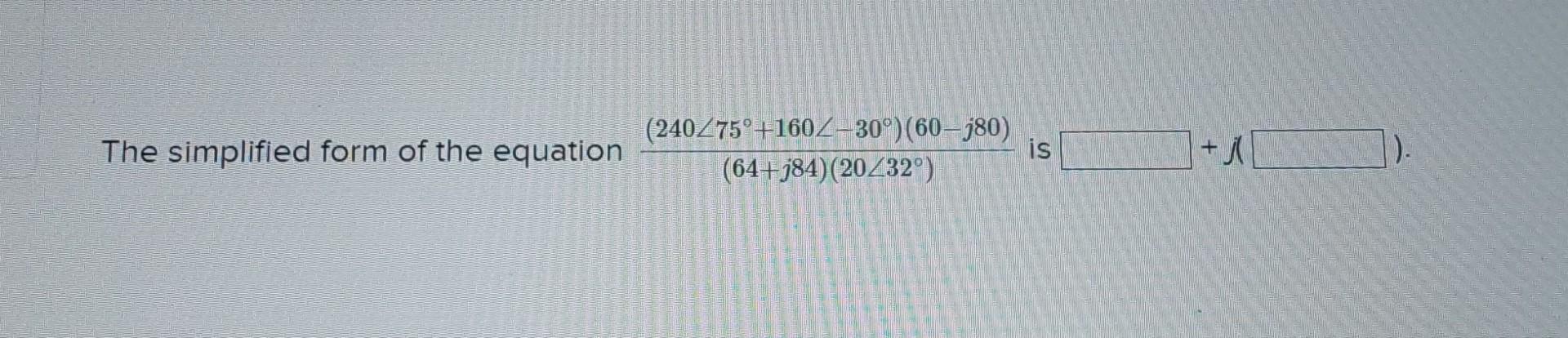 Solved The simplified form of the equation | Chegg.com