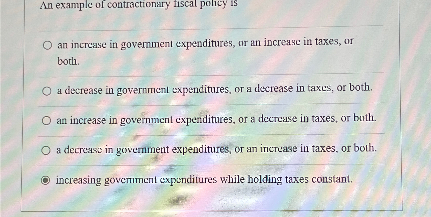 Solved An example of contractionary tiscal policy isan | Chegg.com