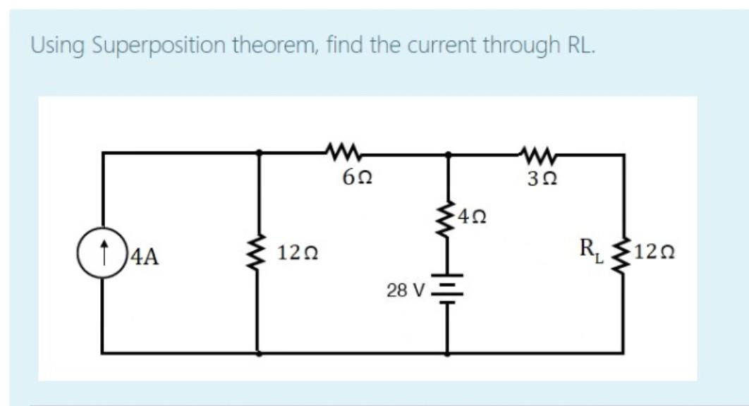 Solved Using Superposition theorem, find the current through | Chegg.com