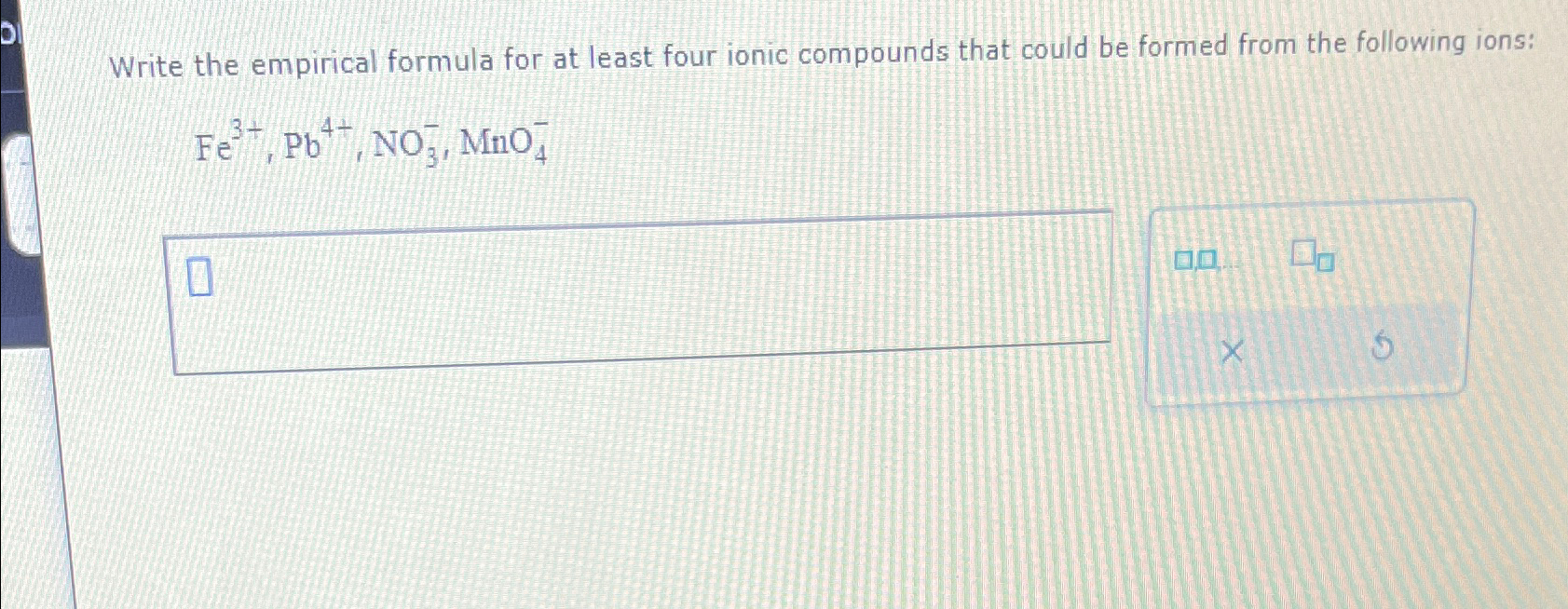 Solved Write the empirical formula for at least four ionic | Chegg.com