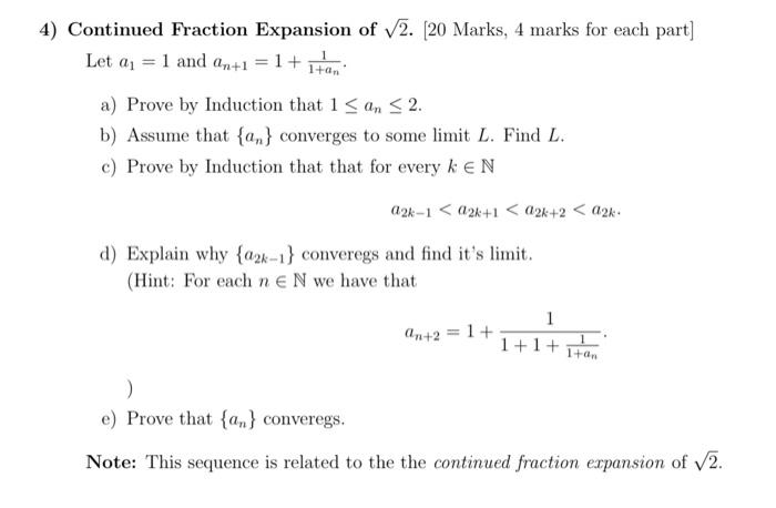 Solved 4) Continued Fraction Expansion of 2. [20 Marks, 4 | Chegg.com