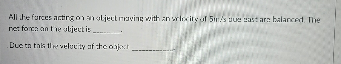 Solved All the forces acting on an object moving with an | Chegg.com