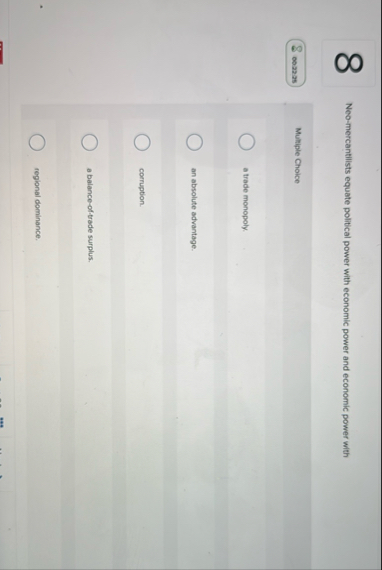 Solved 8Neo-mercantilists equate political power with | Chegg.com