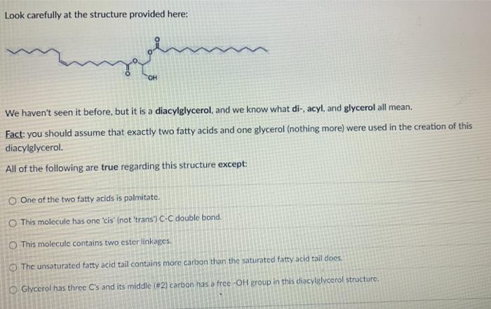 Solved Look carefully at the structure provided here: OH We | Chegg.com