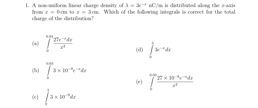 Solved A non-uniform linear charge density of λ=3e-xnCm ﻿is | Chegg.com