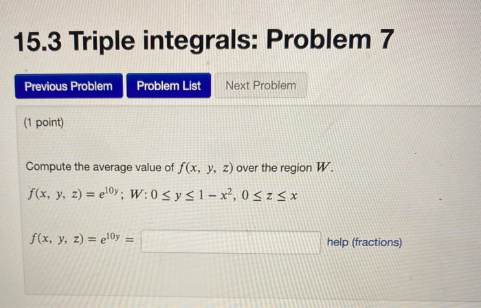 Solved 15.3 Triple integrals: Problem 2 Previous Problem | Chegg.com