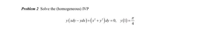 Solved Problem 2 Solve the (homogeneous) IVP | Chegg.com