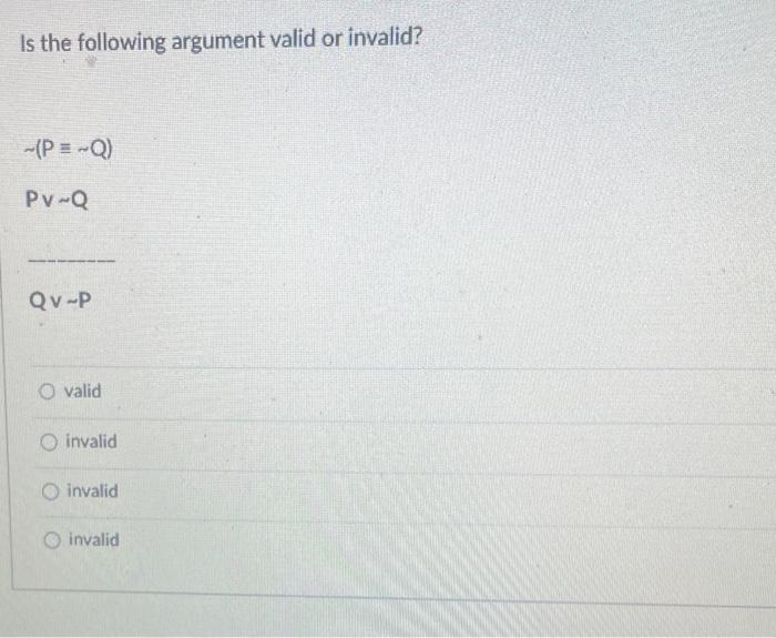 Is the following argument valid or invalid? | Chegg.com