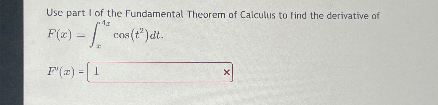 Solved Use part I of the Fundamental Theorem of Calculus to | Chegg.com