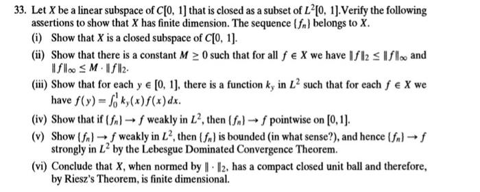 Solved 33. Let X be a linear subspace of C[0, 1] that is | Chegg.com