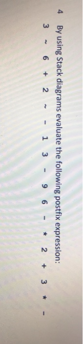 Solved 4 By using Stack diagrams evaluate the following | Chegg.com