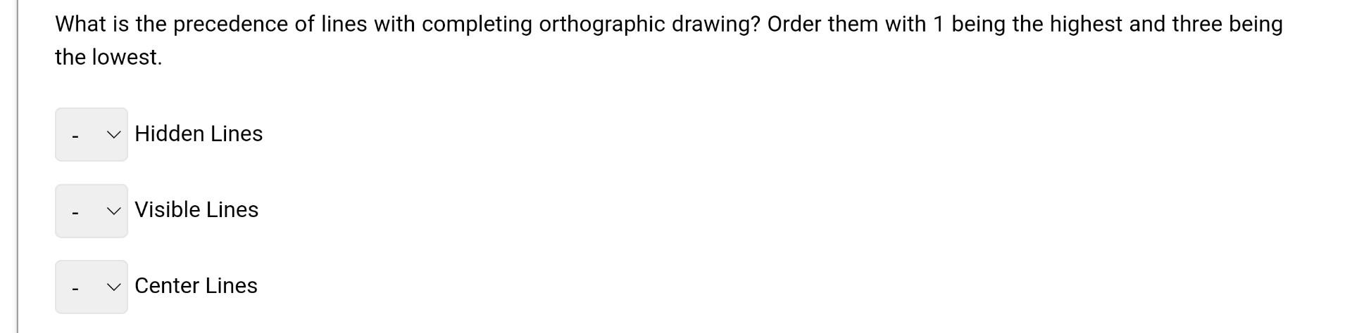 Solved What is the precedence of lines with completing | Chegg.com