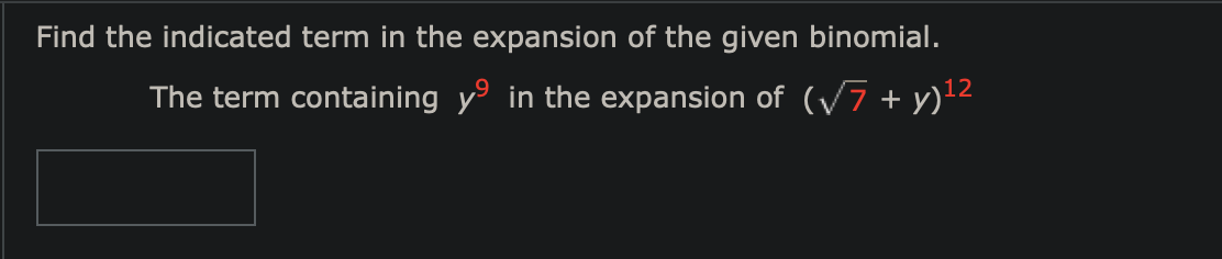 Solved Find the indicated term in ﻿the expansion of ﻿the | Chegg.com