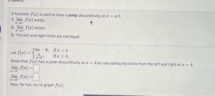 Solved A function f(x) is said to have a jump discontinuity | Chegg.com