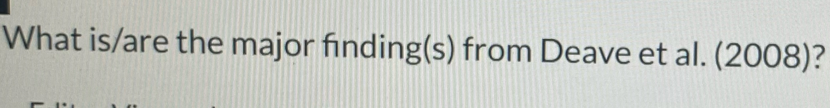 Solved What is/are the major finding(s) ﻿from Deave et | Chegg.com