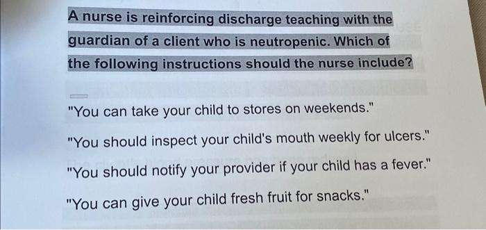 Solved A nurse is reinforcing discharge teaching with the | Chegg.com