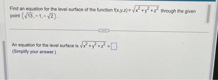 Solved Find an equation for the level surface of the | Chegg.com