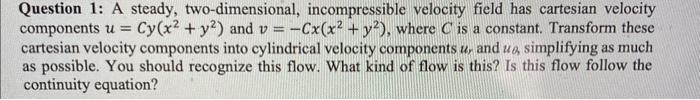 Solved Question 1: A steady, two-dimensional, incompressible | Chegg.com