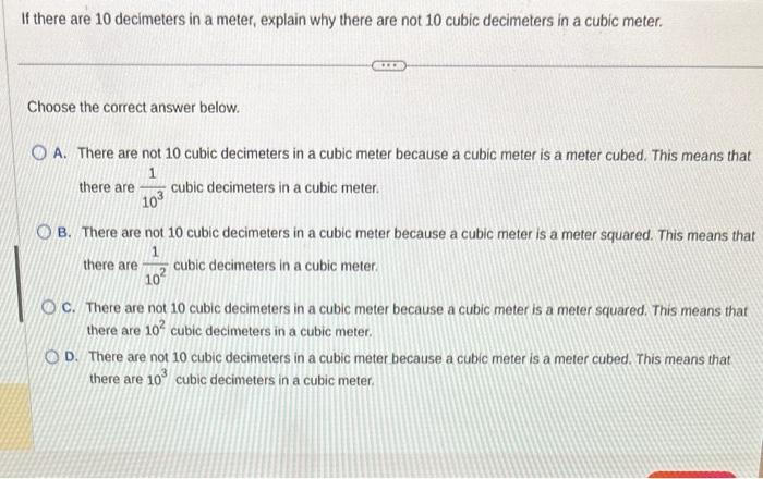 Solved If there are 10 decimeters in a meter, explain why | Chegg.com