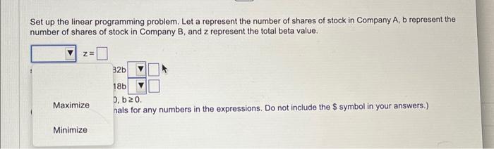 Solved Set up the linear programming problem. Let a | Chegg.com