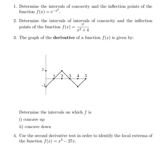 Solved 1. Determine the intervals of concavity and the | Chegg.com