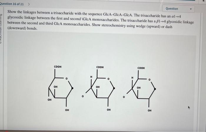 Solved Show the linkages between a trisaccharide with the | Chegg.com