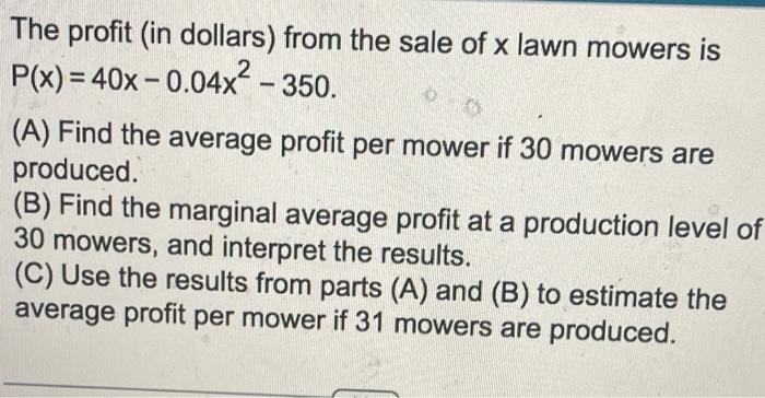 Solved Find the marginal profit function if cost and revenue | Chegg.com