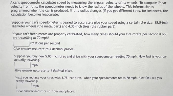 Solved A car's speedometer calculates speed by measuring the | Chegg.com