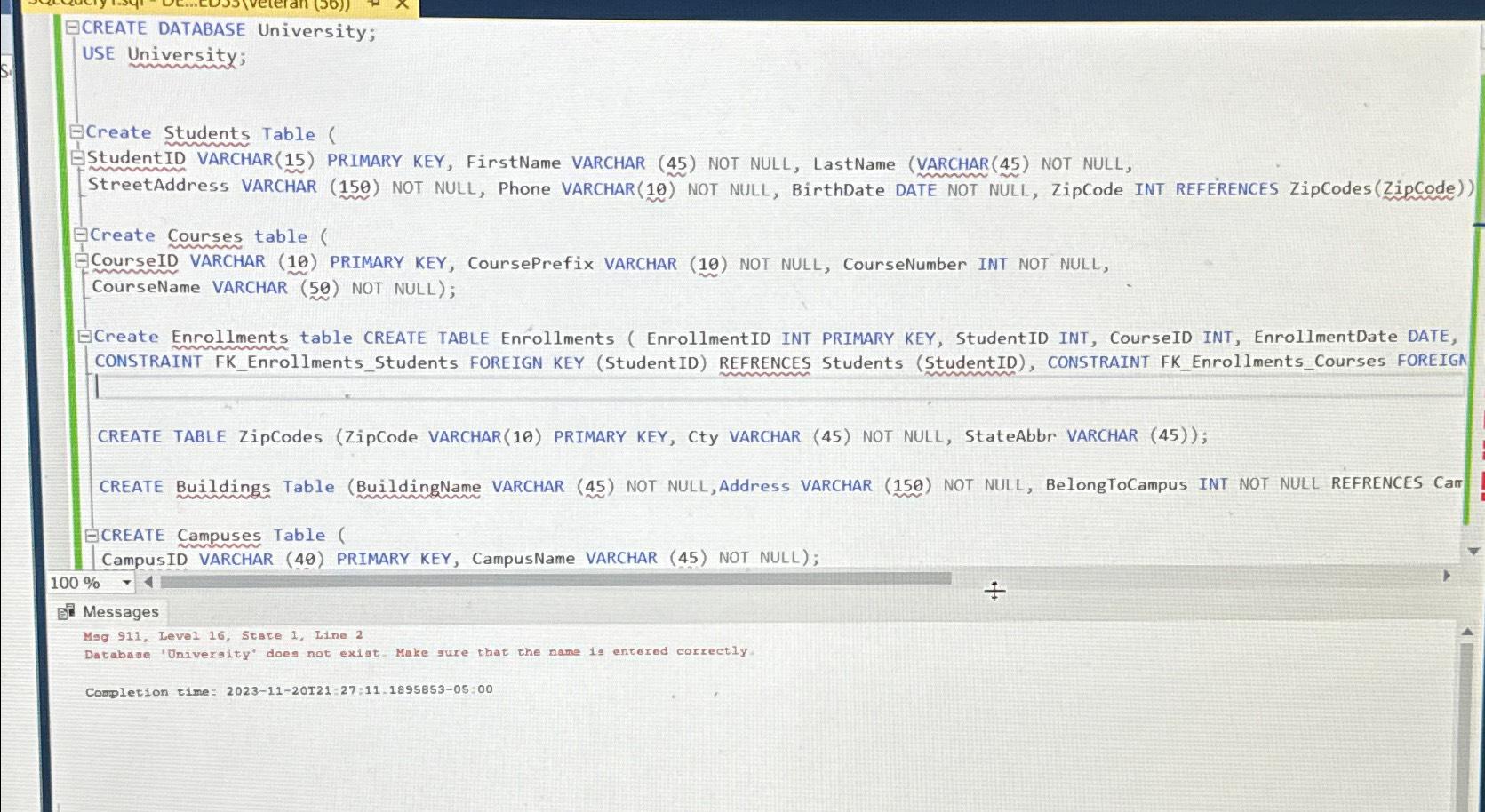 Solved PleaseHELP, getting an error message! CREATE DATABASE | Chegg.com
