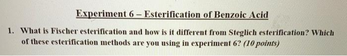 Solved Experiment 6 - Esterification of Benzoic Acid 1. What | Chegg.com