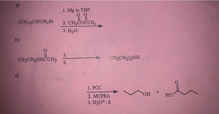 Solved b) CH3CH2NHCCH32IO2.1.→CH3CH2)2NH c) 3. H3O+,Δ | Chegg.com