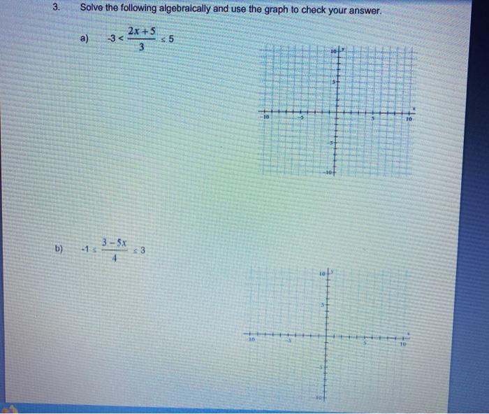 Solved 3. Solve the following algebraically and use the | Chegg.com
