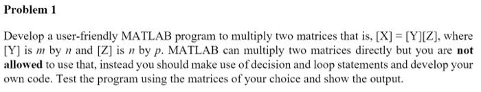 Solved Problem 1 Develop a user-friendly MATLAB program to | Chegg.com