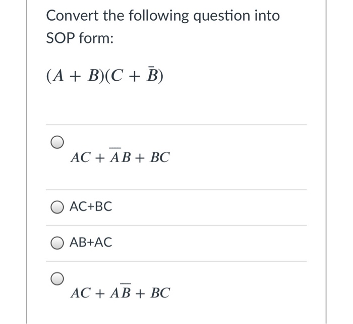 Solved Convert the following question into SOP form: (A + | Chegg.com