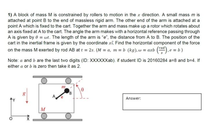 Solved 1) A block of mass M is constrained by rollers to | Chegg.com