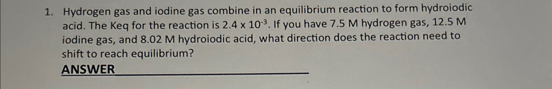 Solved Hydrogen gas and iodine gas combine in an equilibrium | Chegg.com
