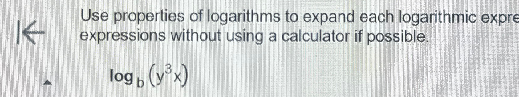 Solved Use properties of logarithms to expand each | Chegg.com