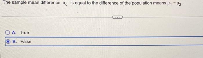 The sample mean difference xd is equal to the | Chegg.com