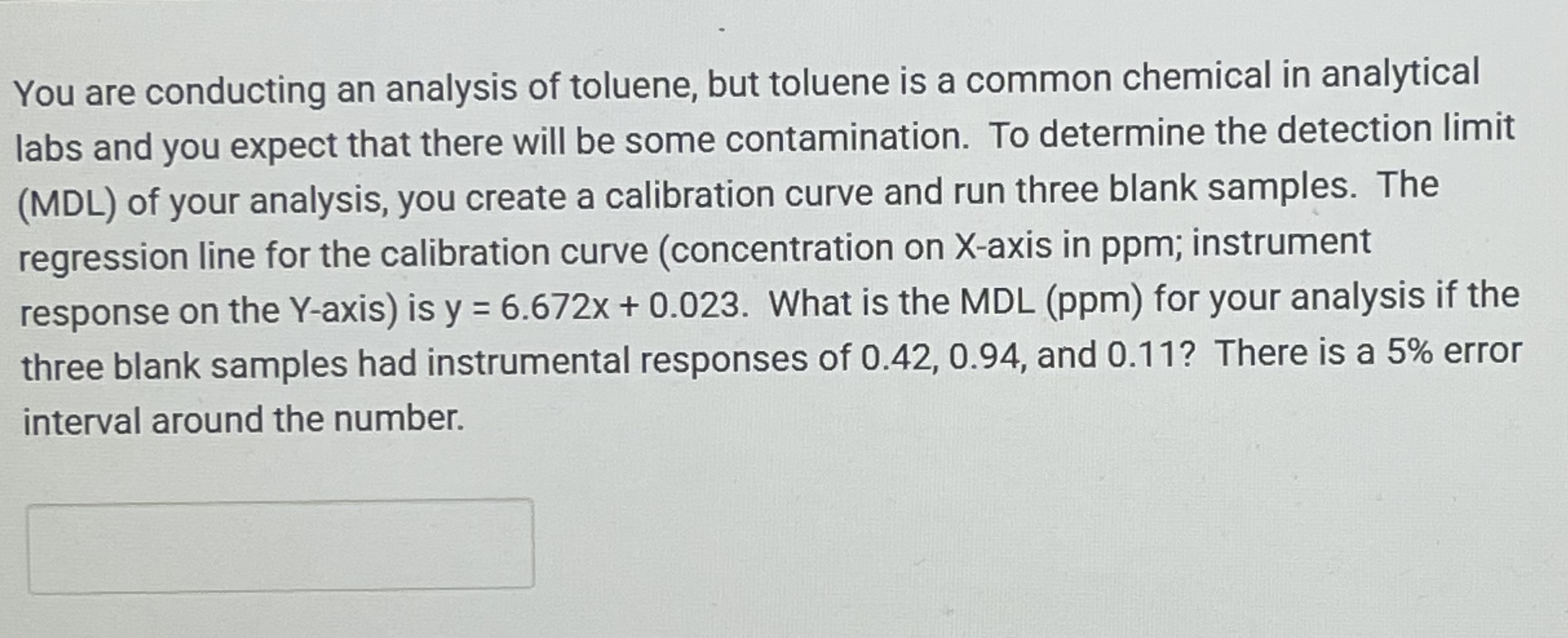 Solved You are conducting an analysis of toluene, but | Chegg.com