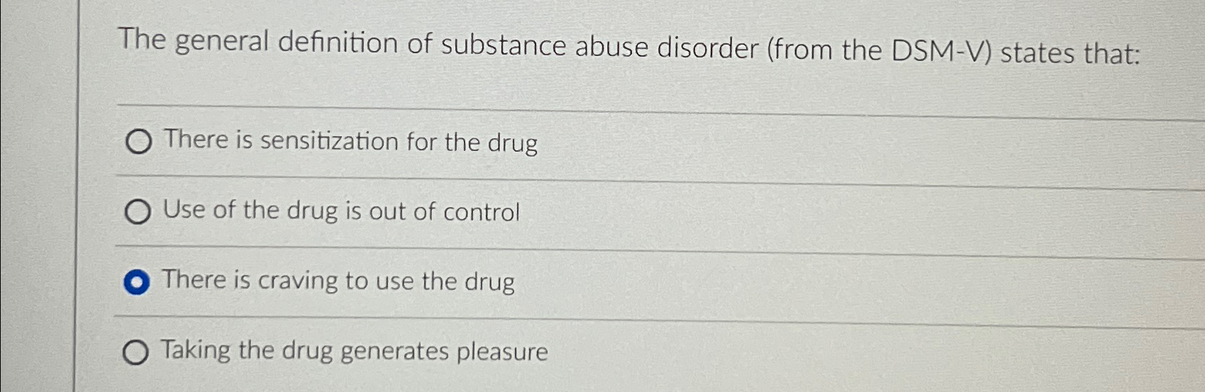 Solved The general definition of substance abuse disorder | Chegg.com