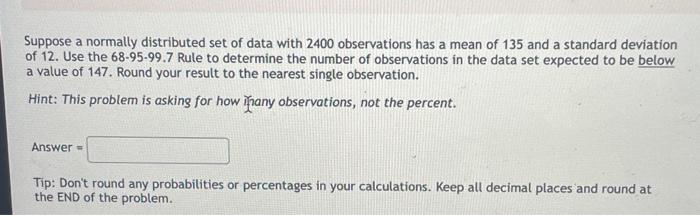 Solved Suppose a normally distributed set of data with 2400 | Chegg.com