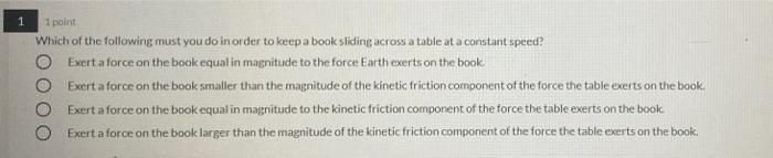 Solved 1 1 point Which of the following must you do in order | Chegg.com