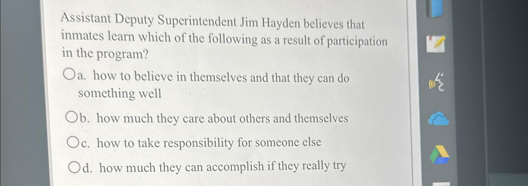 Solved Assistant Deputy Superintendent Jim Hayden believes | Chegg.com