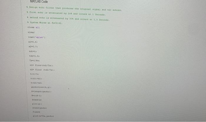 Solved The code below implements an echo filter using MATLAB | Chegg.com