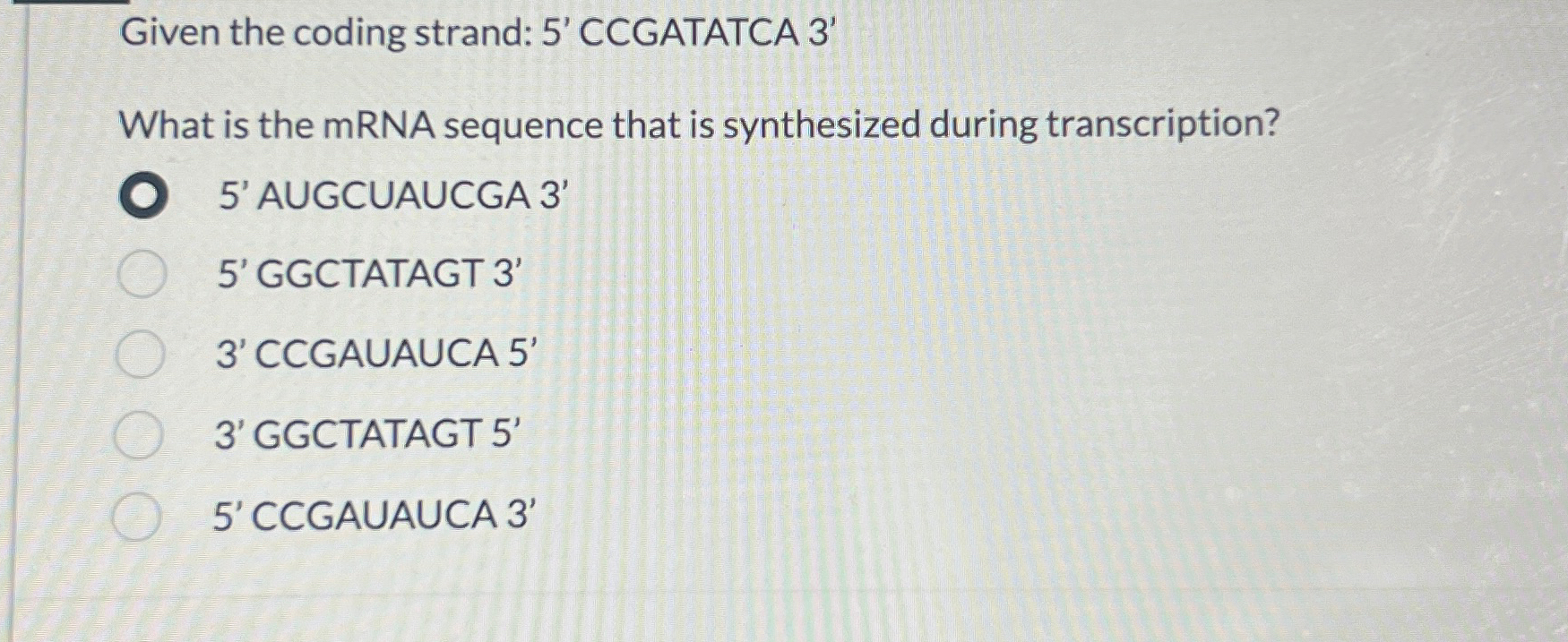 Solved Given the coding strand: 5' ﻿CCGATATCA 3'What is the | Chegg.com